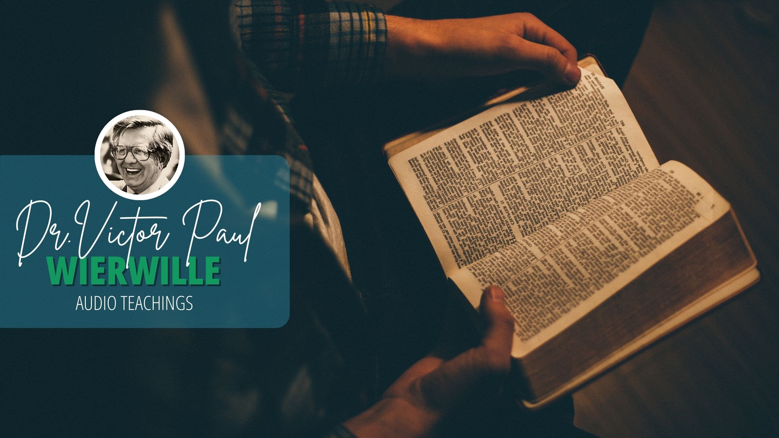 Dr. Victor Paul Wierwille's Teachings - The Way International